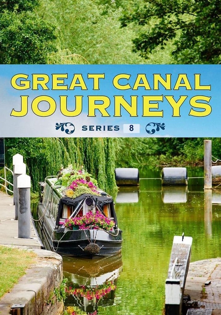 Great Canal Journeys Season 8 - watch episodes streaming online